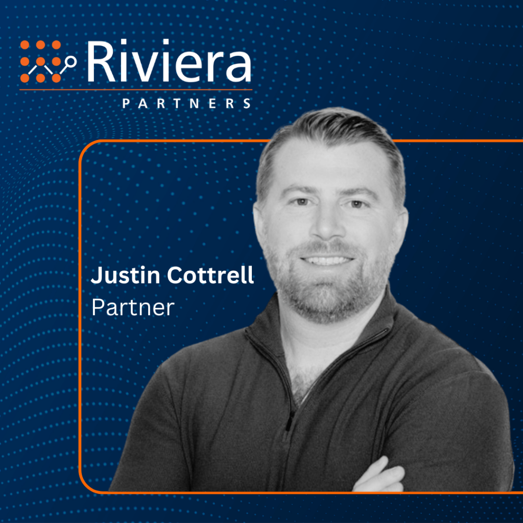 Riviera Partners Promotes Justin Cottrell to Partner in Its Growing ...